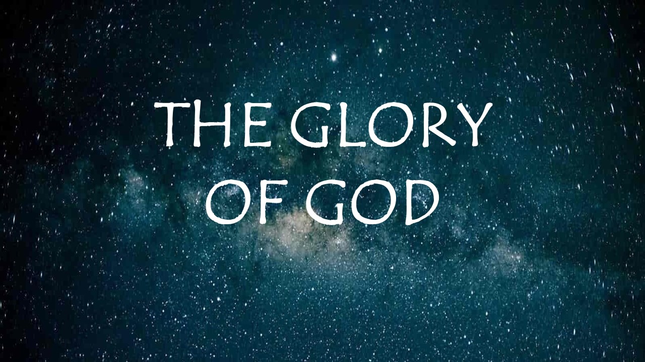 The Glory of God - Hunter Hills Church
