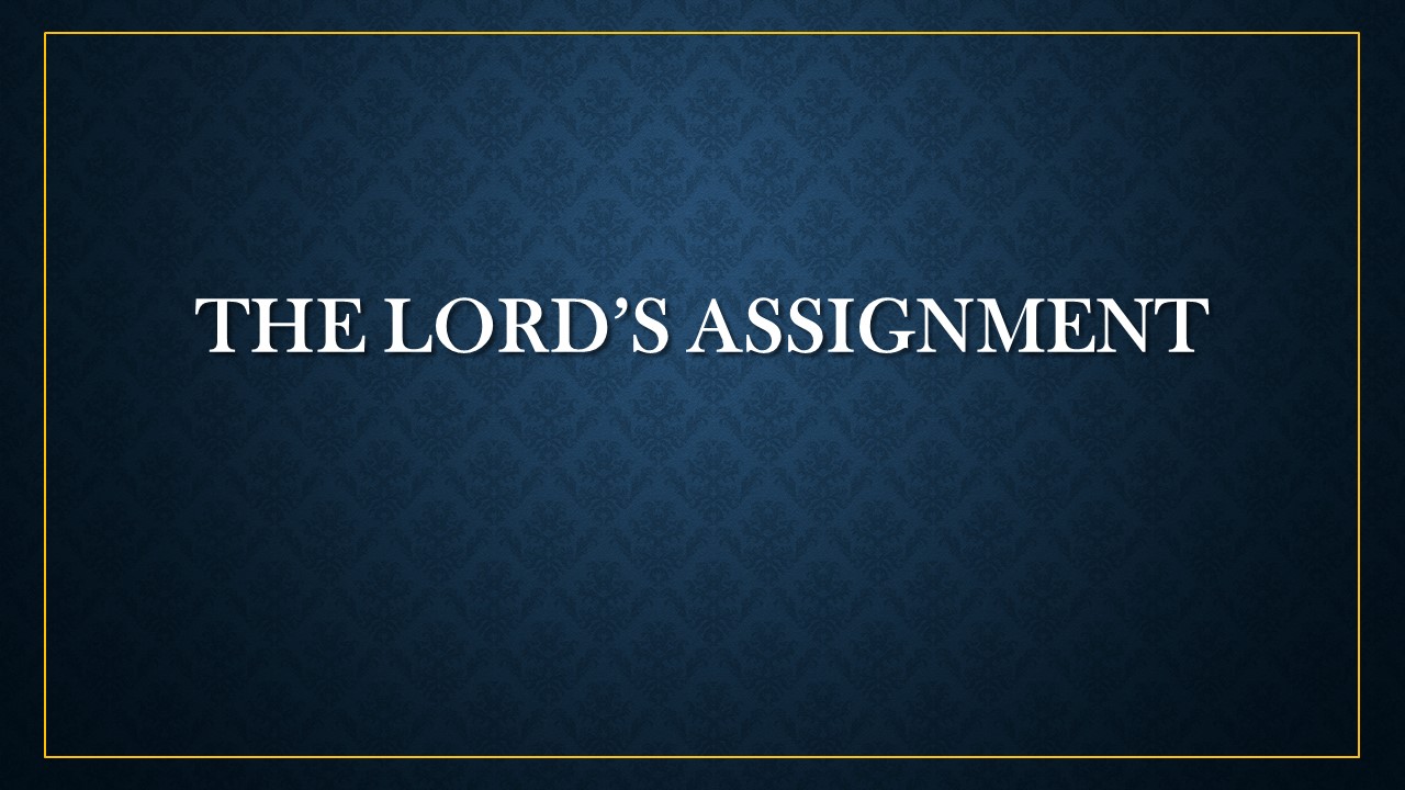 The Lord's Assignment - Hunter Hills Church
